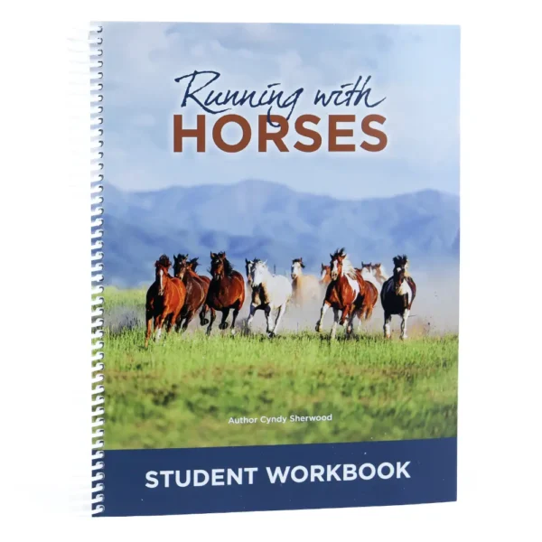 Running with Horses Student Workbook - His Healing Light Ministries